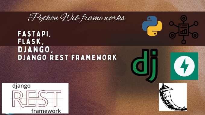 Do Web Development In Python Fastapi Flask Django Django Rest Frame