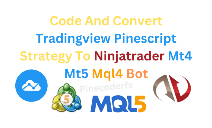 Convert Tradingview Pinescript To Mt4 Mt5 Ninjatrader Thinkorswim