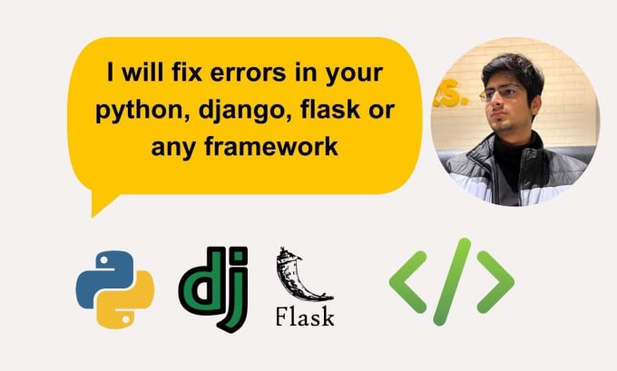 Fix Any Bug Issue Error In Your Python Django Flask Code By Web