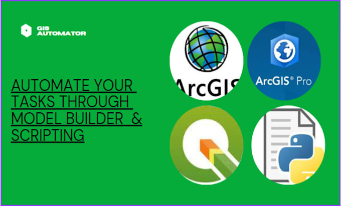 Create Model Builder To Automate Gis Analysis By Abdulwahid661 Fiverr