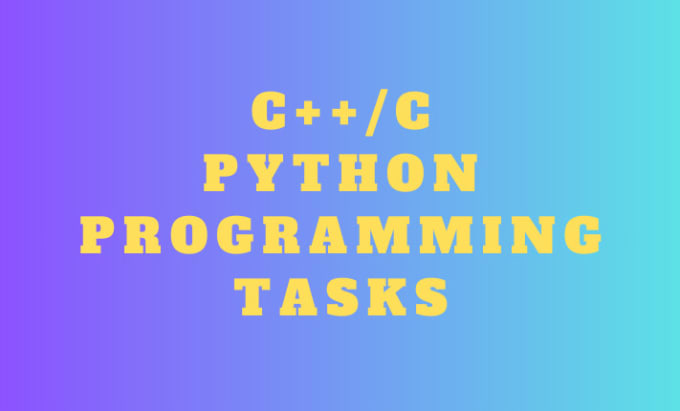 Do C Cpp Python Programming Projects Tasks Assignments By