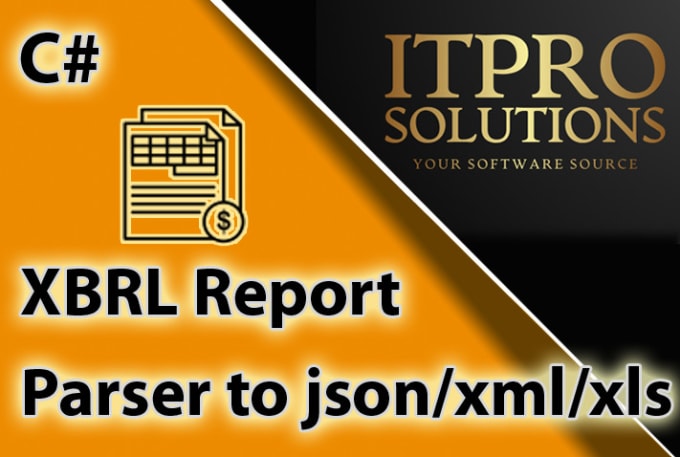 Code Xbrl Report Parser To Json Xml Xls By Itpro Solutions Fiverr
