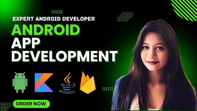 Develop An Android App In Kotlin And Java Native Android App Developer