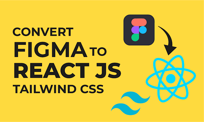 Convert Figma To React Js With Tailwind Css By Zain Nafees Fiverr