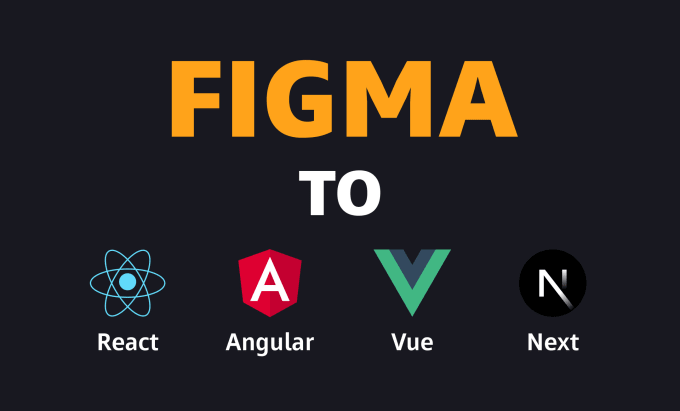 Convert Figma To React Js Figma To Next Js Angular Js And Vue