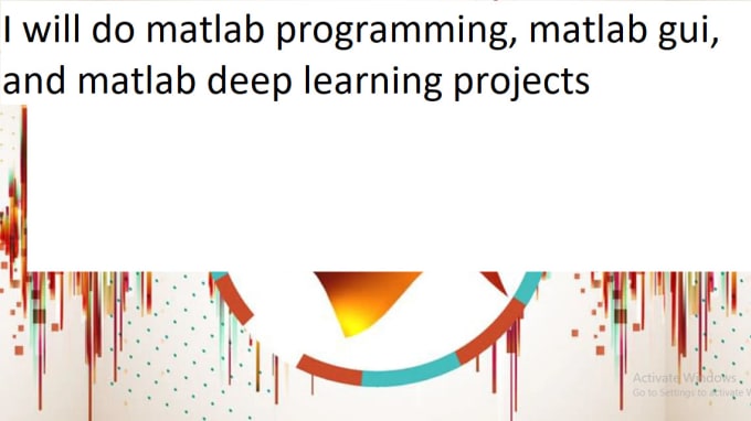 Do Matlab Programming Matlab Gui And Matlab Deep Learning Projects