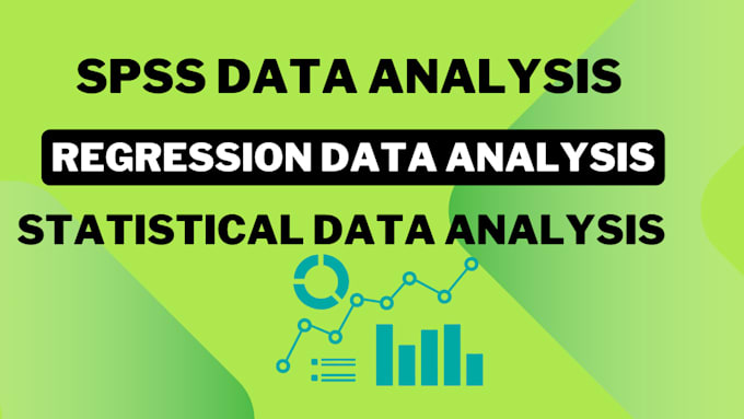 Do Spss Data Analysis Regression Data Analysis And Statistical Data