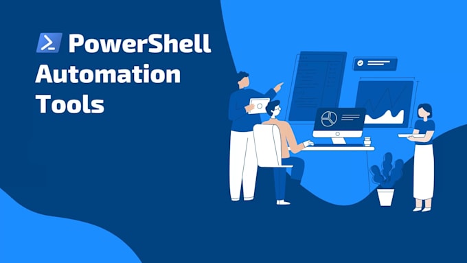 Automate Any Task With Powershell By Rodrigoazevedo1 Fiverr