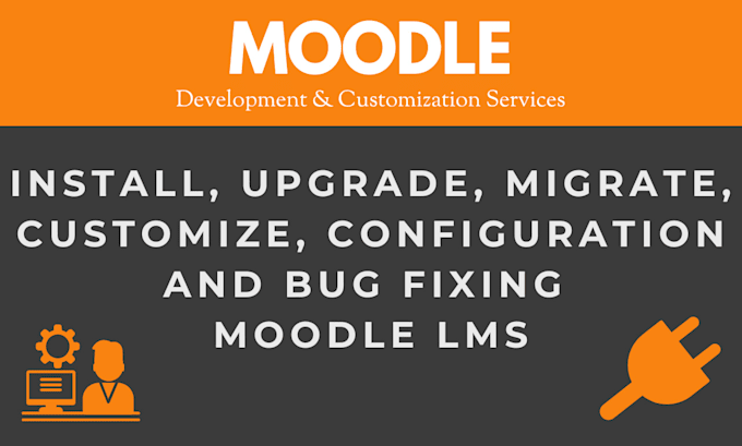 Install Upgrade Migrate And Customize Moodle Lms By Asadamyn Fiverr