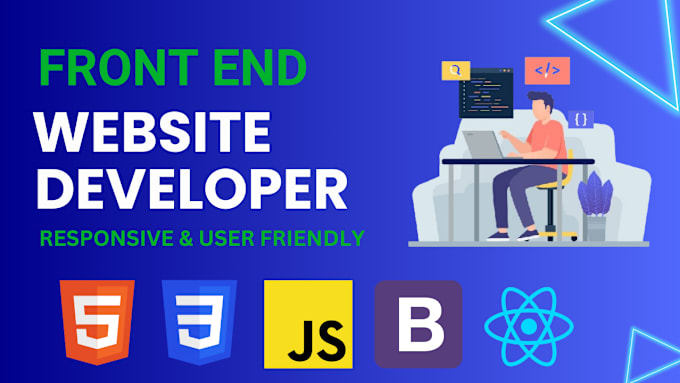 Be Your Front End Web Developer Using Html Css Bootstrap And React Js