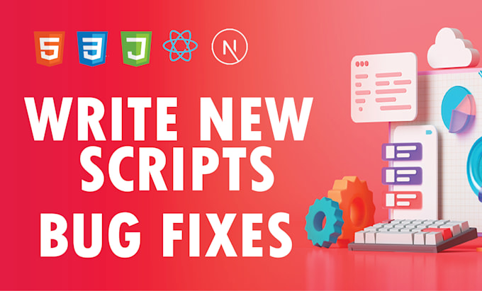 Write Or Fix Any Script In Html Css Javascript React Next Js By