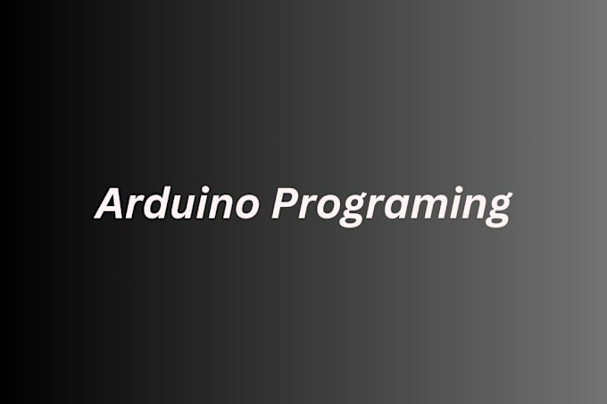 Do Arduino Programing Arduino Coding And Projects By Dihanro Fiverr