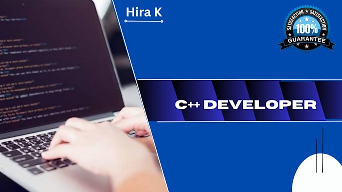 Be Your Cpp Developer For Your Assignments And Projects By Hira K11