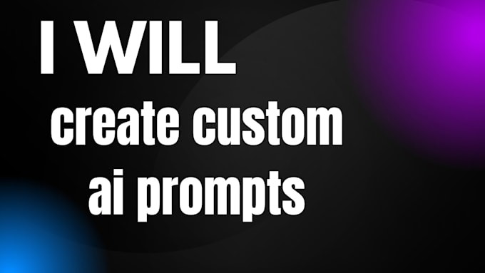 Create Custom Ai Prompts And Openai Chat Gpt 4 Prompt For You By Karen