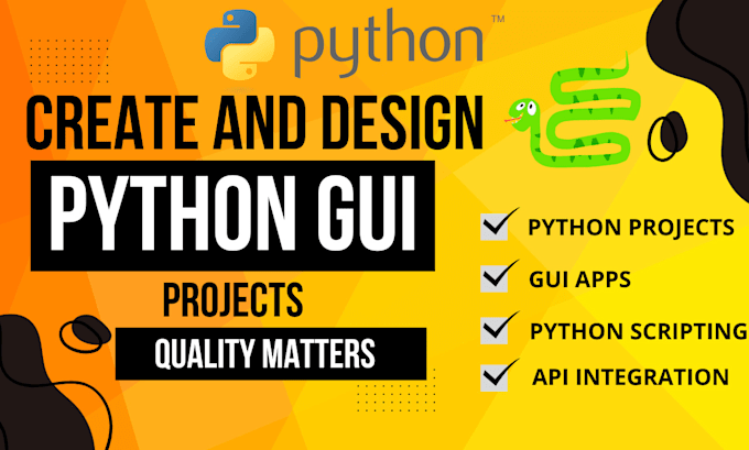 Do Python Programming Projects With Gui Tkinter Kivy Pyqt By
