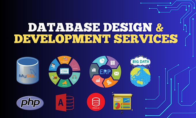 Design Database Sql Database Mysql Microsoft Access Oracle Dashboard By Webdeveloperarv Fiverr