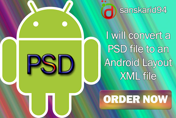 Convert A Psd File To Android Layout Xml File By Sanskarid Fiverr