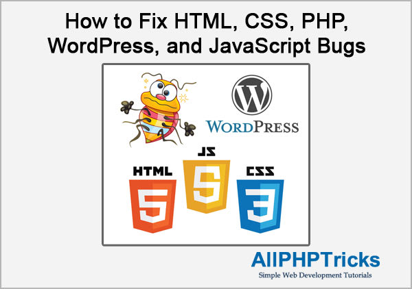 Fix And Debug Html Css Javascript Wordpress Php Mysql Bugs By