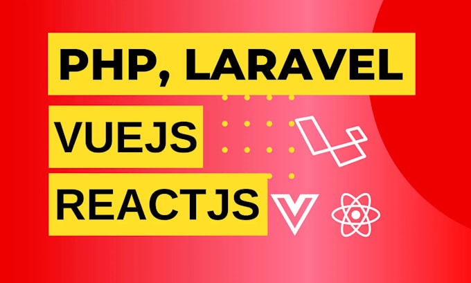 Develop Customize Website In Php Laravel Reactjs Vuejs By Hunain124
