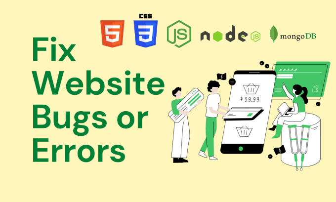 Do Fix Bugs For Html Css Javascript Reactjs Nodejs Express Mongodb