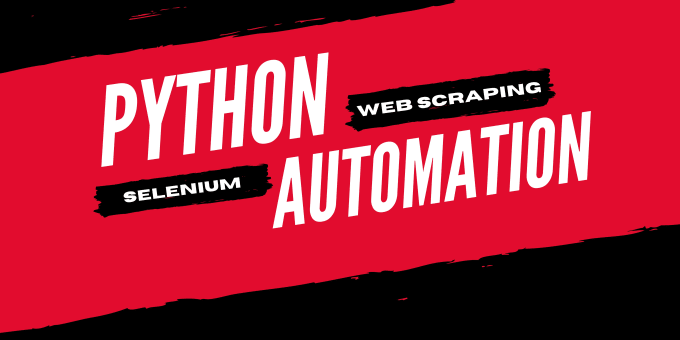 Conduct Web Scraping And Create Web Automation Bots Using Python By