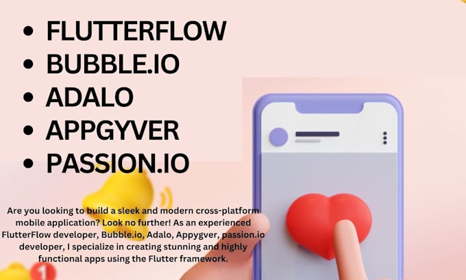 Be Your Flutterflow Developer Bubble Developer Adalo Appgyver