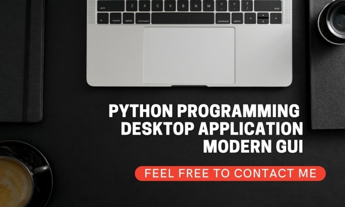 Develop Custom Python Desktop Application With Modern Gui Using Pyqt5
