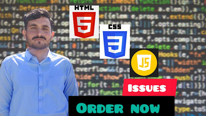 Fix Html Css And Javascript Issues By Mudasirkhan Fiverr