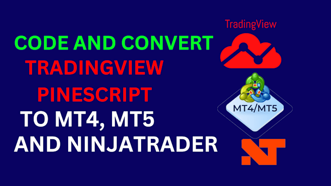 Code And Convert Tradingview Script To Mt4 Mt5 Ninjatrader By