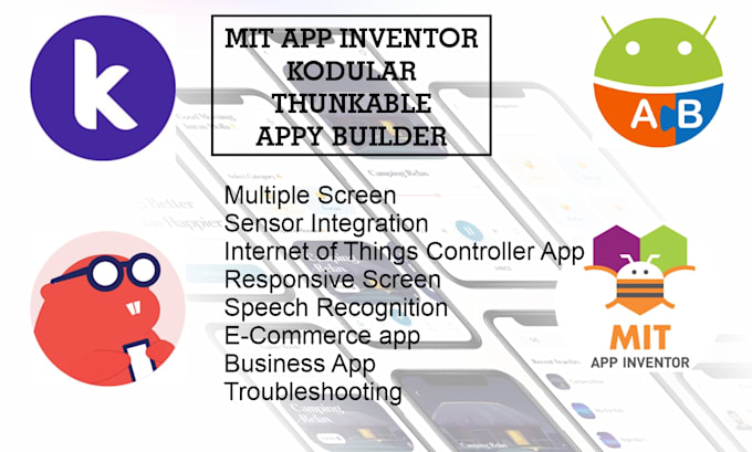 Develop Mit App Inventor Thunkable Kodular Blynk Iot Android App And