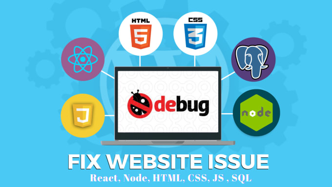 Fix Bug In Html Css Js React Nodejs And Sql Websites By Vivekiitd