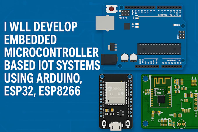 Develop Embedded Microcontroller Based Iot Systems Using Arduino Esp32