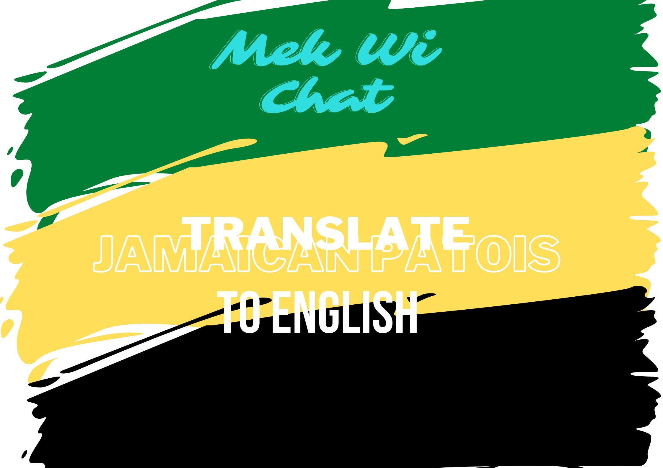 Accurately Translate Jamaican Patois To English, 44% OFF