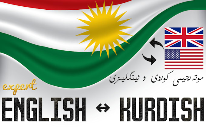 Expertly translate between kurdish and english by Ayinda | Fiverr