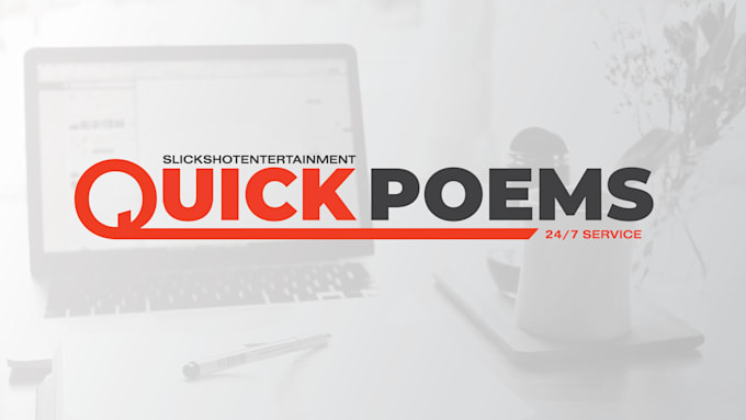 Write a quality poem about anything by Slickshotgames | Fiverr