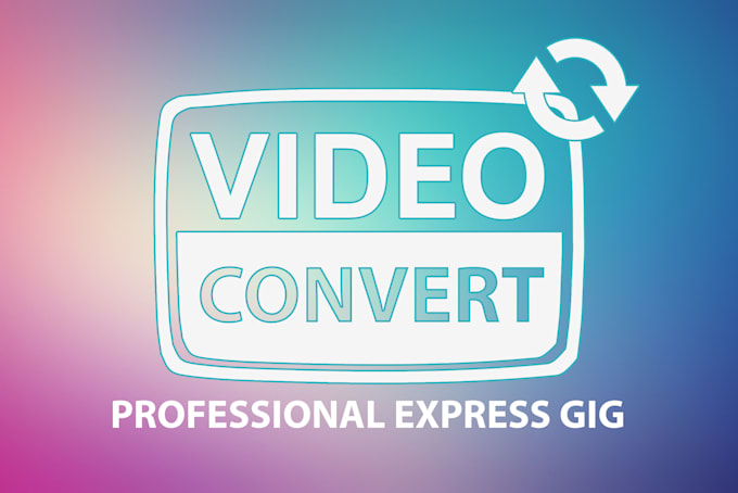 Convert any video to any format express by Gekkonidae | Fiverr