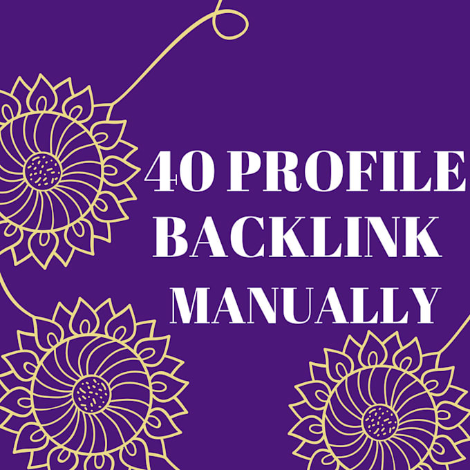 Give 40 high quality profile back link manually by Taniasultana715 | Fiverr