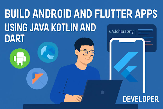 Build android and flutter apps using java kotlin and dart by ...
