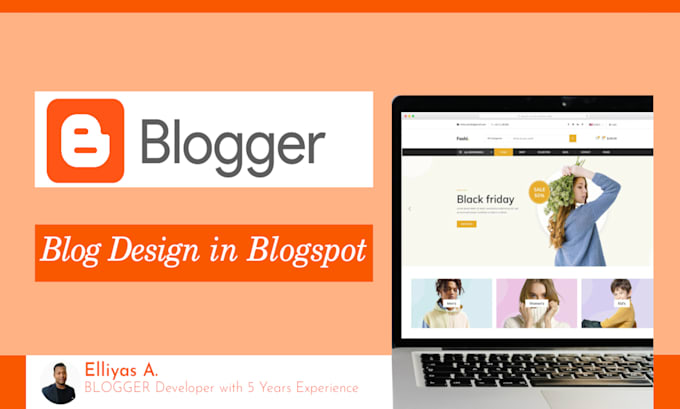 Customize, design blogspot blogger template theme by Elliyasblogger | Fiverr