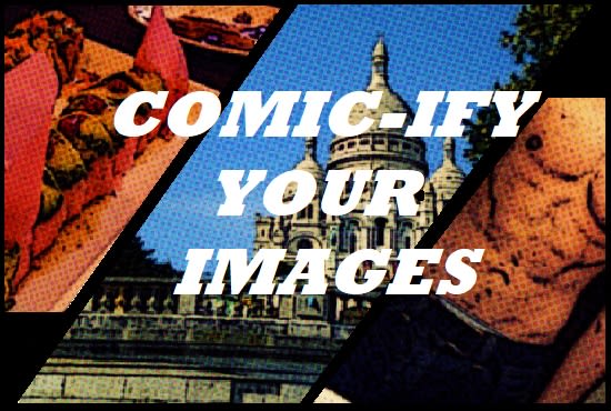 Transform your pictures into comic masterpieces by Fennecservice | Fiverr