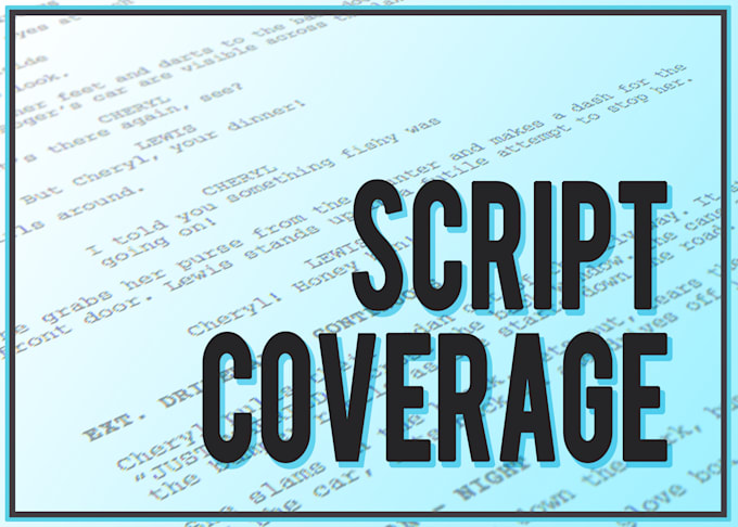 Provide feedback and coverage on your script by Juliewittrock | Fiverr