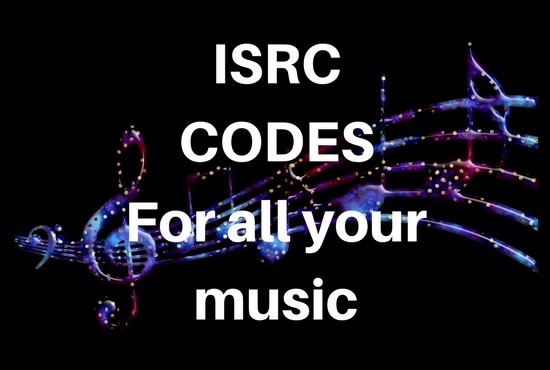 Guide You To Get Those Isrc Codes For You Music By Nrichm Fiverr
