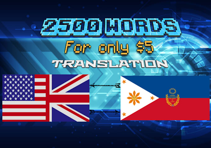 Translate english to filipino up to 2500 words by Maaklarens | Fiverr