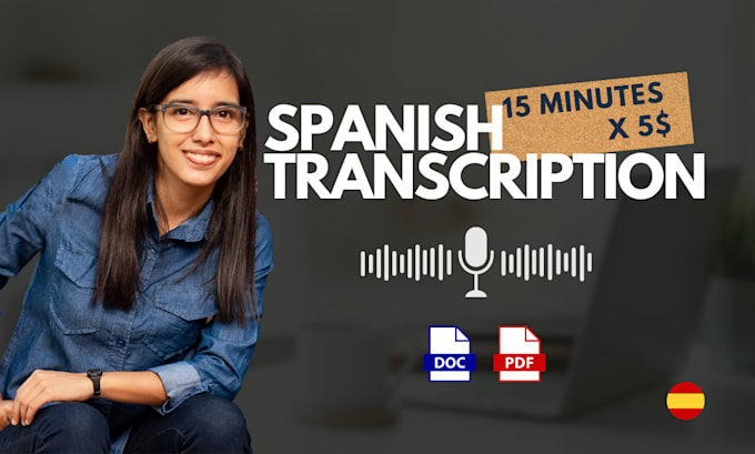Do a fast and accurate spanish transcription service by Conarch | Fiverr