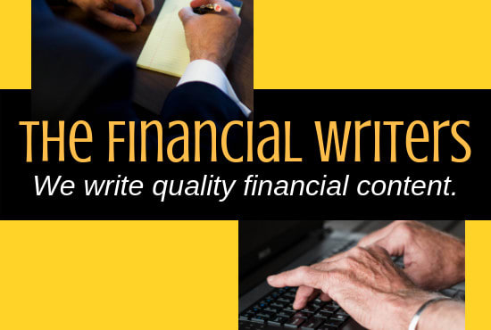 Be your financial writer, finance articles, copywriter by ...