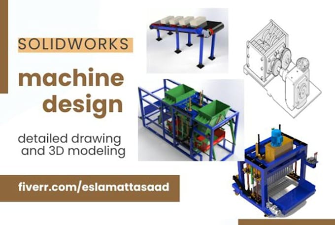 Design complex machine using solidworks sheet metal by Islamattasaad ...