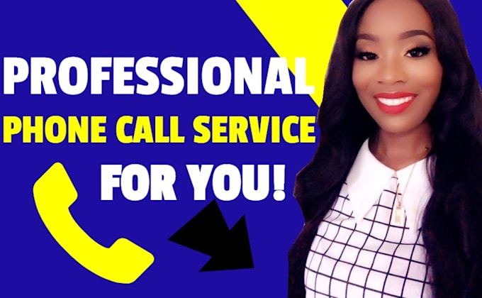 Make the best professional phone calls for you by Abicreative | Fiverr
