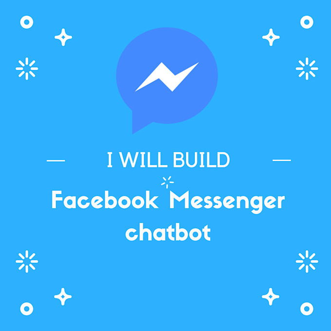 Build a facebook messenger chatbot for you by Tanabenemalek | Fiverr