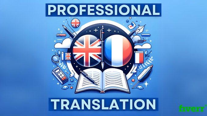 Provide professional english to french translation by Saadelmanar | Fiverr