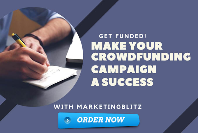 Design and create a successful crowdfunding campaign by Marketingblitz ...
